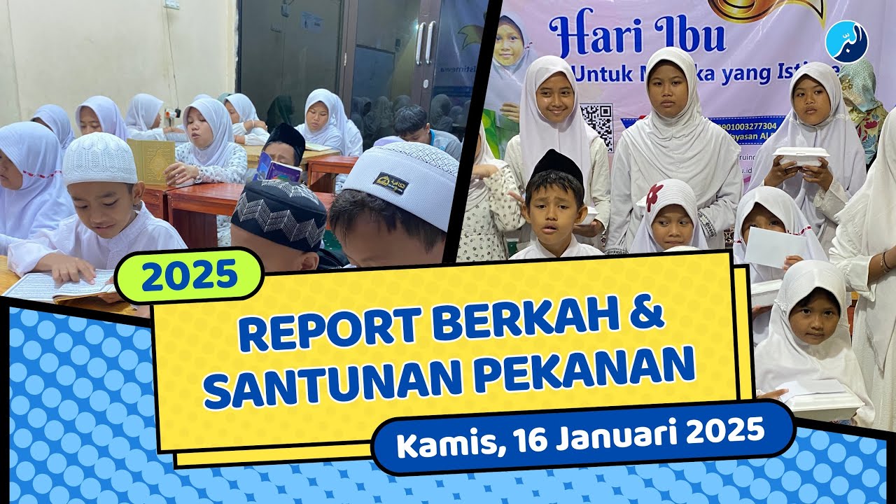 Report Kegiatan BERKAH (Bersama Dalam Doa & Keberkahan) 16 Januari 2025 | Al Birru Indonesia ...