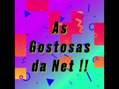As Mais Gostosas da Net !!!