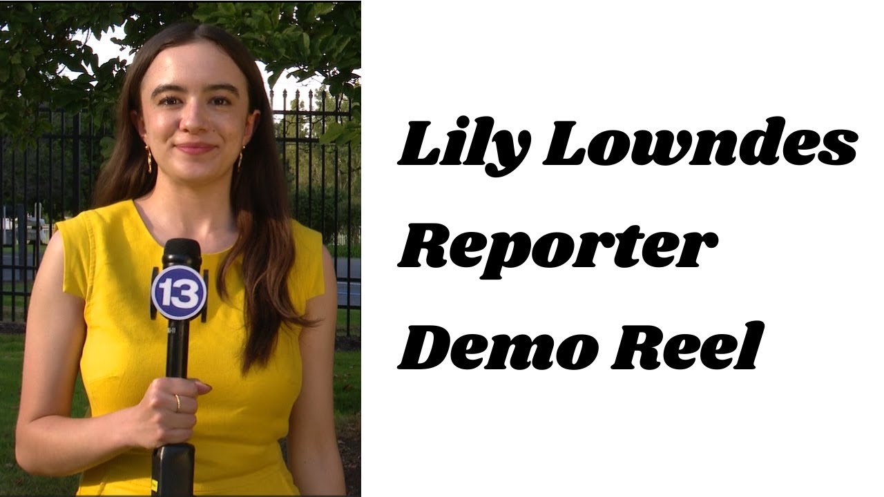 Lily Lowndes Broadcast Reporter Demo Reel 2025 - YouTube