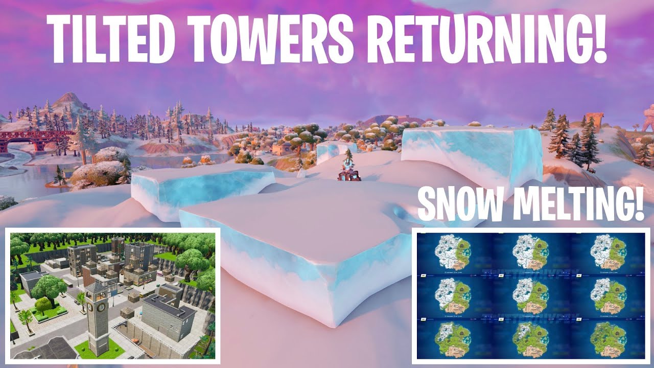 Tilted Towers Returning Fortnite Chapter 3! Chapter 3 Map Snow Melting ...