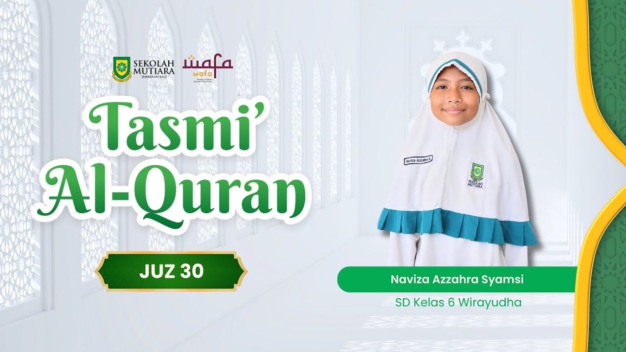 Tasmi Alquran - Ananda Naviza Azzahra Syamsi (SD Kelas 6 Wirayudha ...