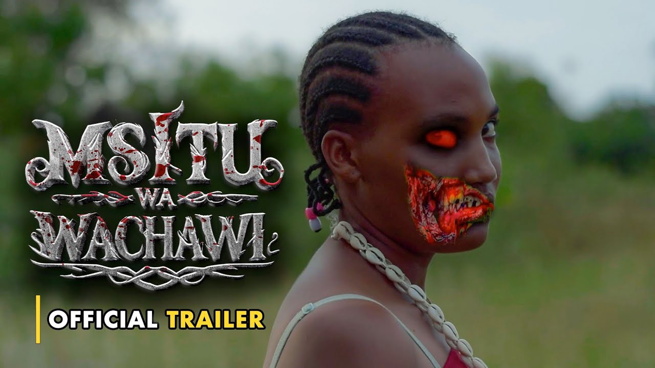 MSITU WA WACHAWI [ OFFICIAL TRAILER ] - YouTube