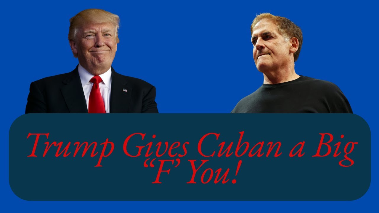 Trump Gives Mark Cuban Big F' You: Appoints First Female Chief of Staff ...