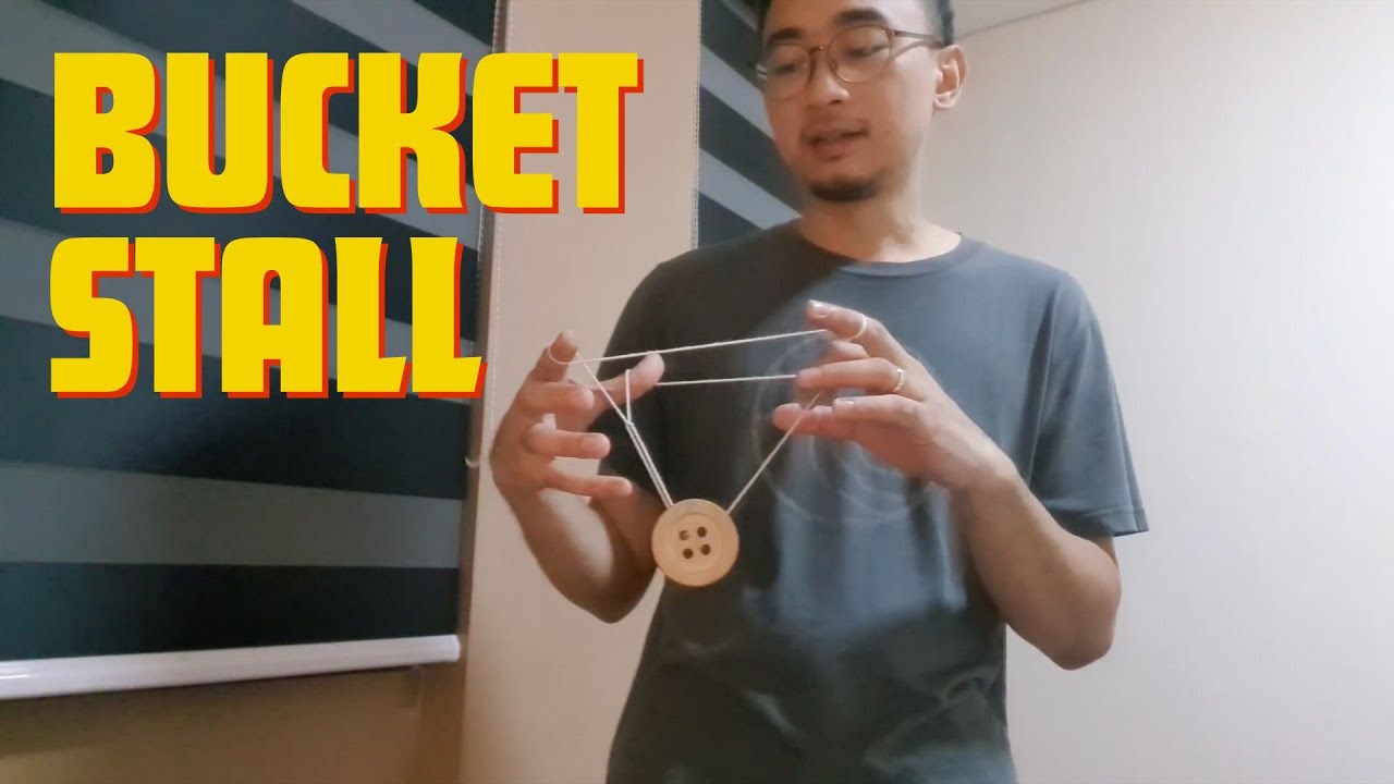 Bucket Stall (FIXED AXLE YOYO TUTORIAL) - YYBC Fixed Axle February 2024 ...