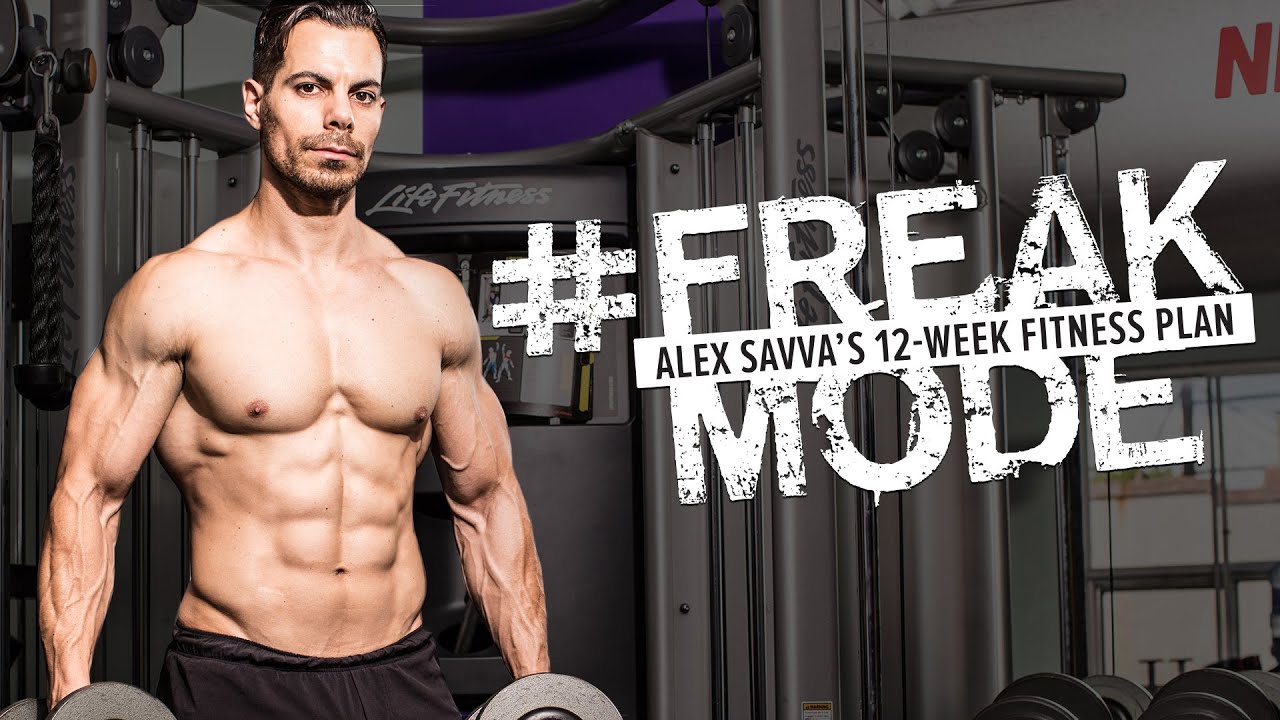 FREAKMODE Alex Savva s 12 Week Fitness Plan Promo YouTube FREAKMODE Alex Savva s 12 Week Fitness Plan Promo YouTube