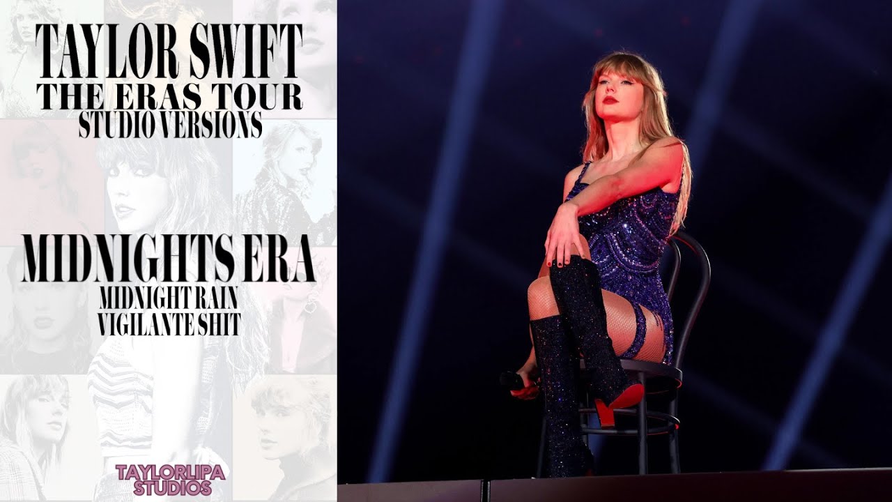 Taylor Swift - Midnight Rain / Vigilante Shit - (Eras Tour Studio Version) - YouTube