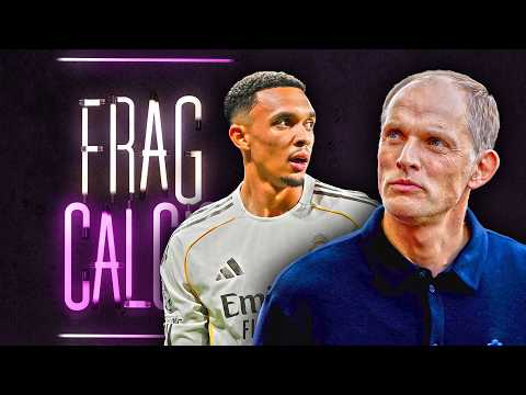 Warum hasst Tuchel Trent Alexander-Arnold?