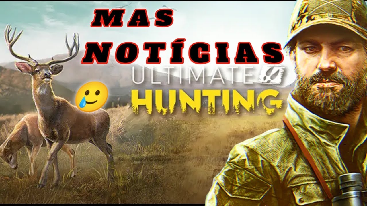CADE O ULTIMATE HUNTING ?🤷 MAS NOTÍCIAS!😨 - YouTube