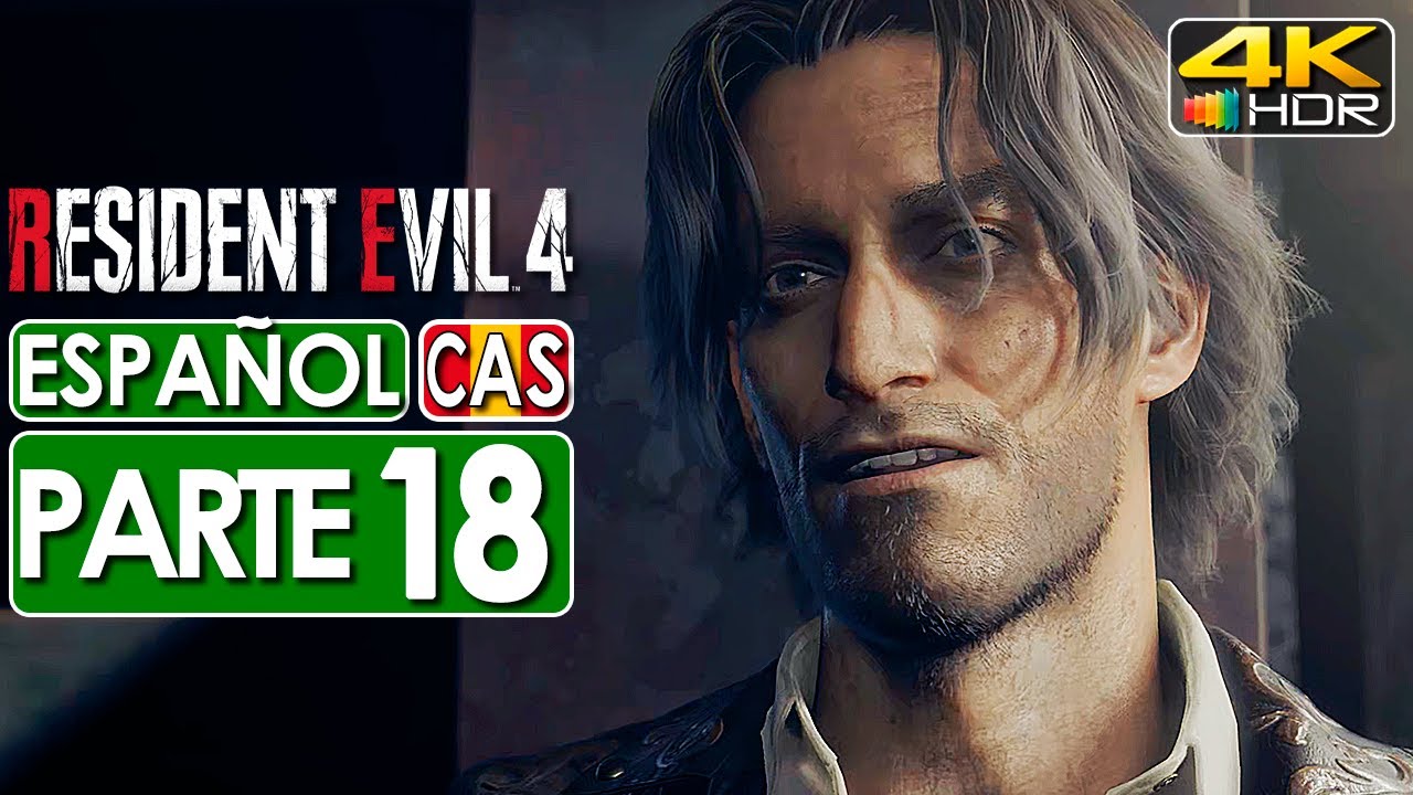 Resident Evil 4 Remake Gameplay Español Campaña Parte 18 (4K 60FPS HDR ...