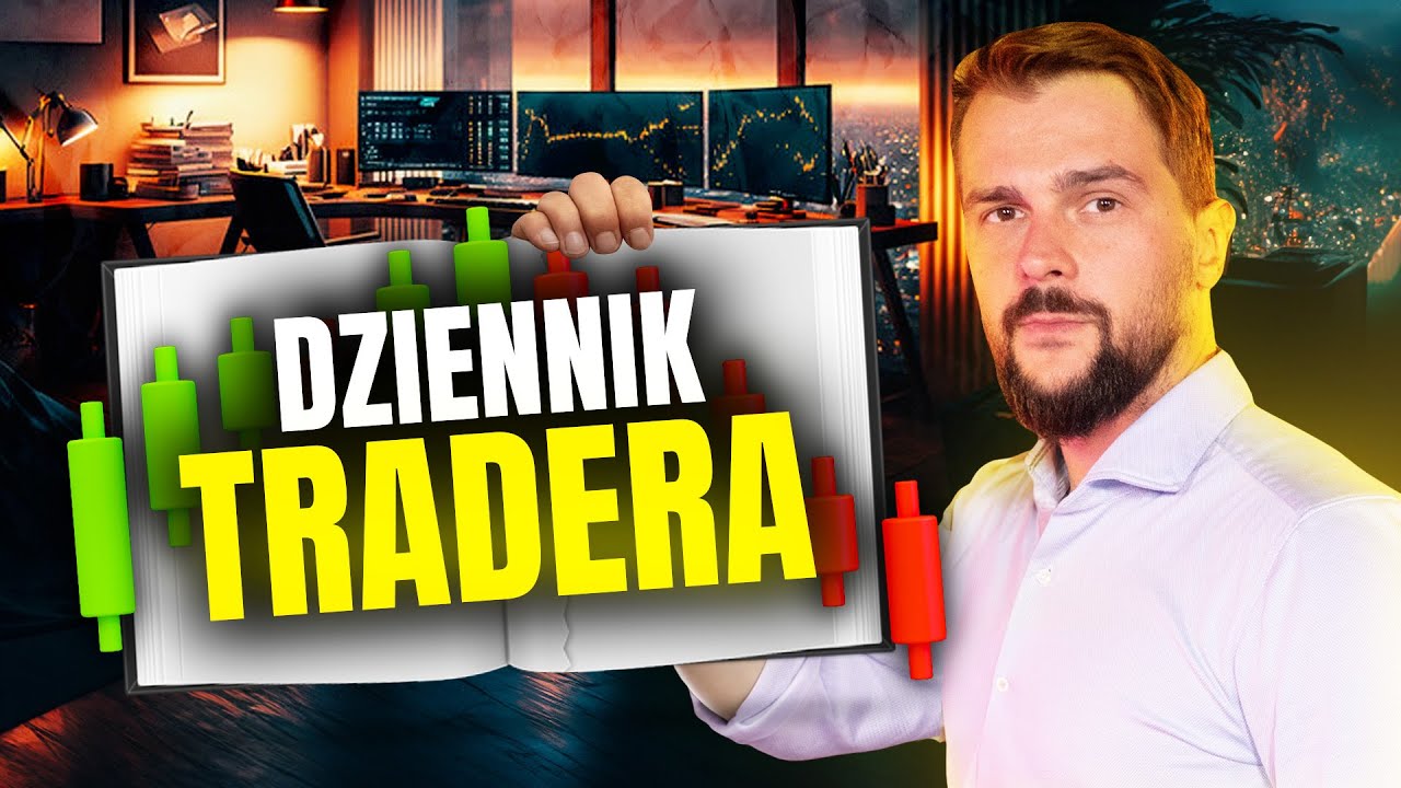 Dziennik Tradera. Jak prowadzić? | #22 Najlepszy kurs tradingu i ...