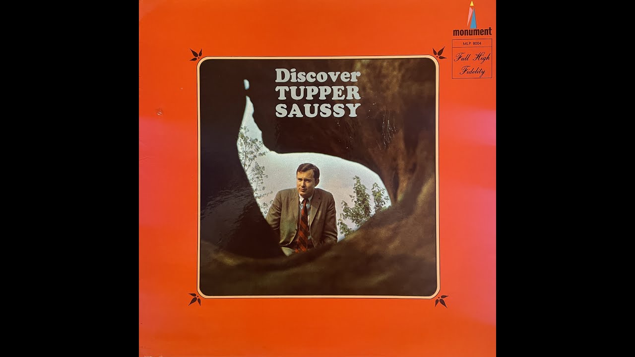 Tupper Saussy – Discover Tupper Saussy (1963) - YouTube