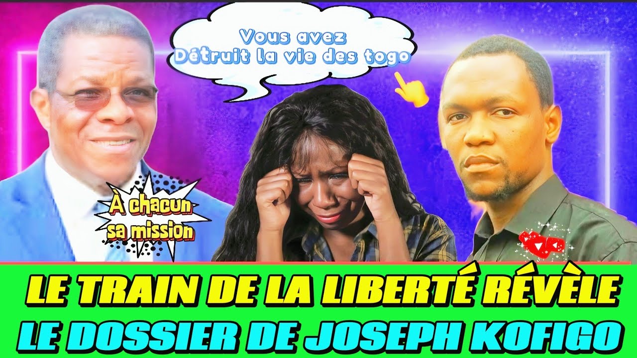 🇹🇬 LE TRAIN DE LA LIBERTÉ DEBALE LE DOSSIER DE JOSEPH KOFIGO - YouTube