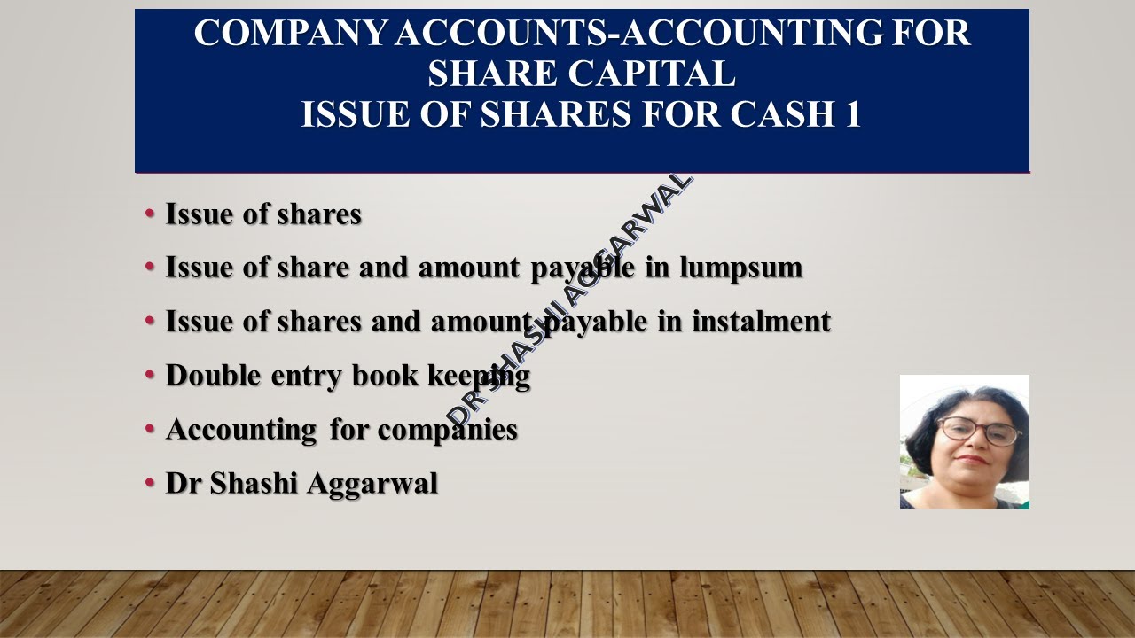 ISSUE OF SHARES FOR CASH 1/COMPANY ACCOUNT-ACCOUNTING FOR SHARE CAPITAL ...