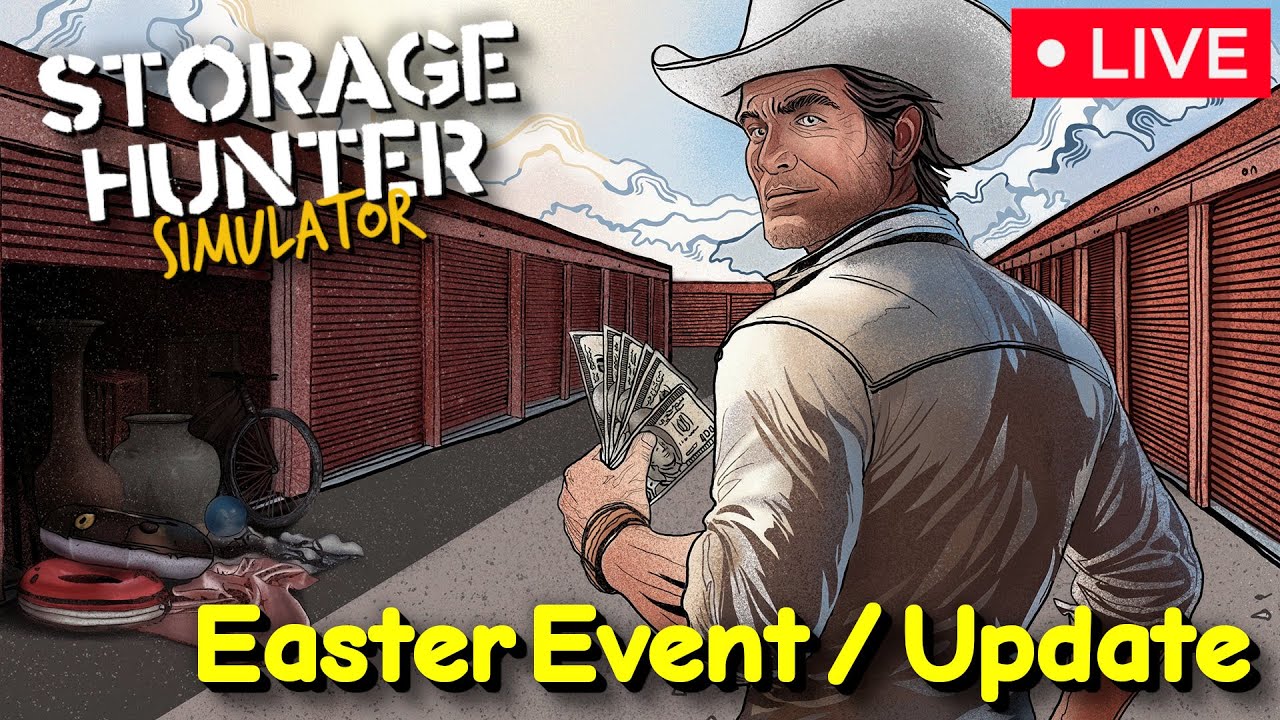 🔴 "Easter Event / Update" - Storage Hunter Simulator - Stream (4/18/25) - YouTube