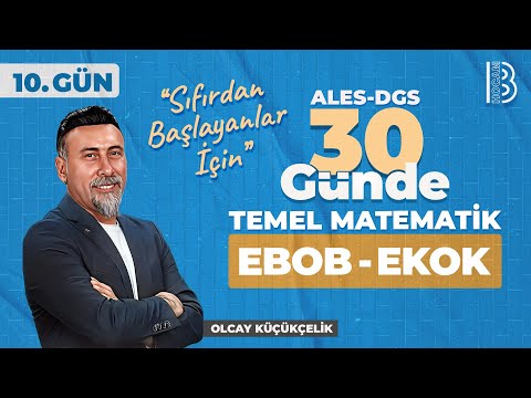 13) ALES / DGS - 30 Günde Temel Matematik - EBOB - EKOK - Olcay KÜÇÜKÇELİK - 2026