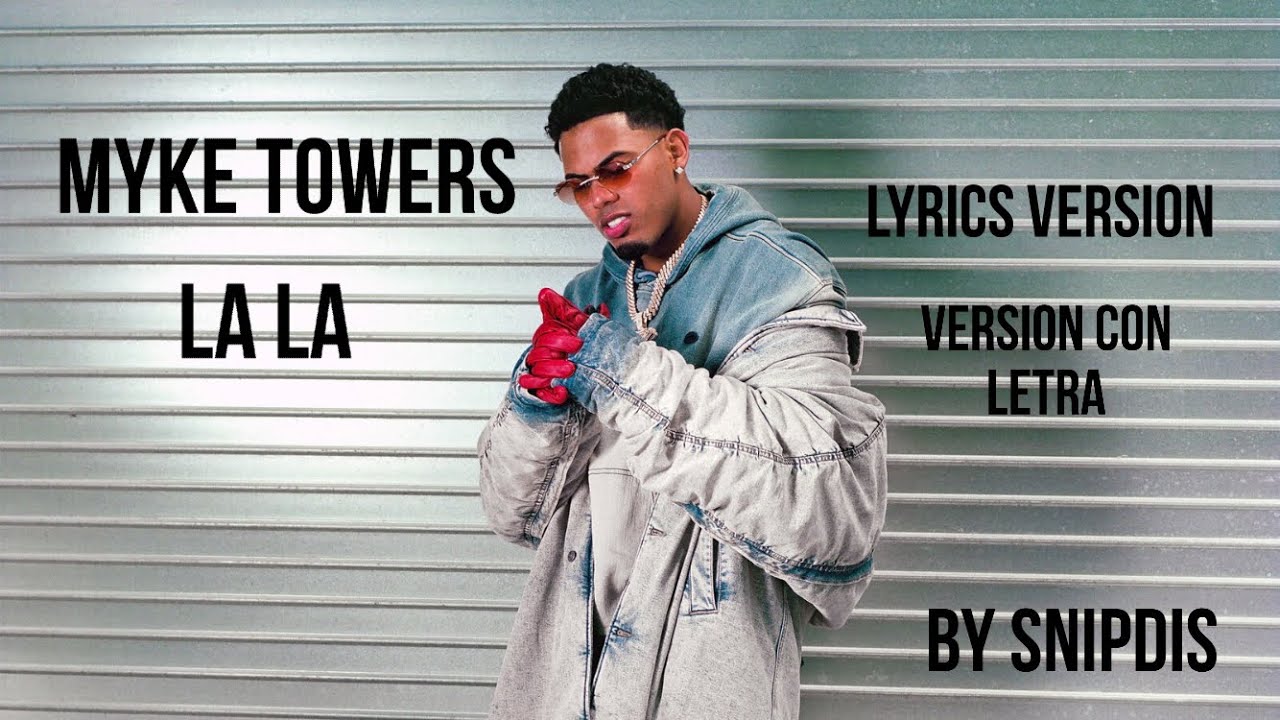 Myke Towers - La La // LETRA/LYRICS - YouTube Music