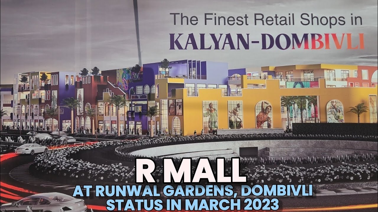 R mall, Kalyan Shil road, Runwal Gardens, Dombivli east, Status in Mar ...