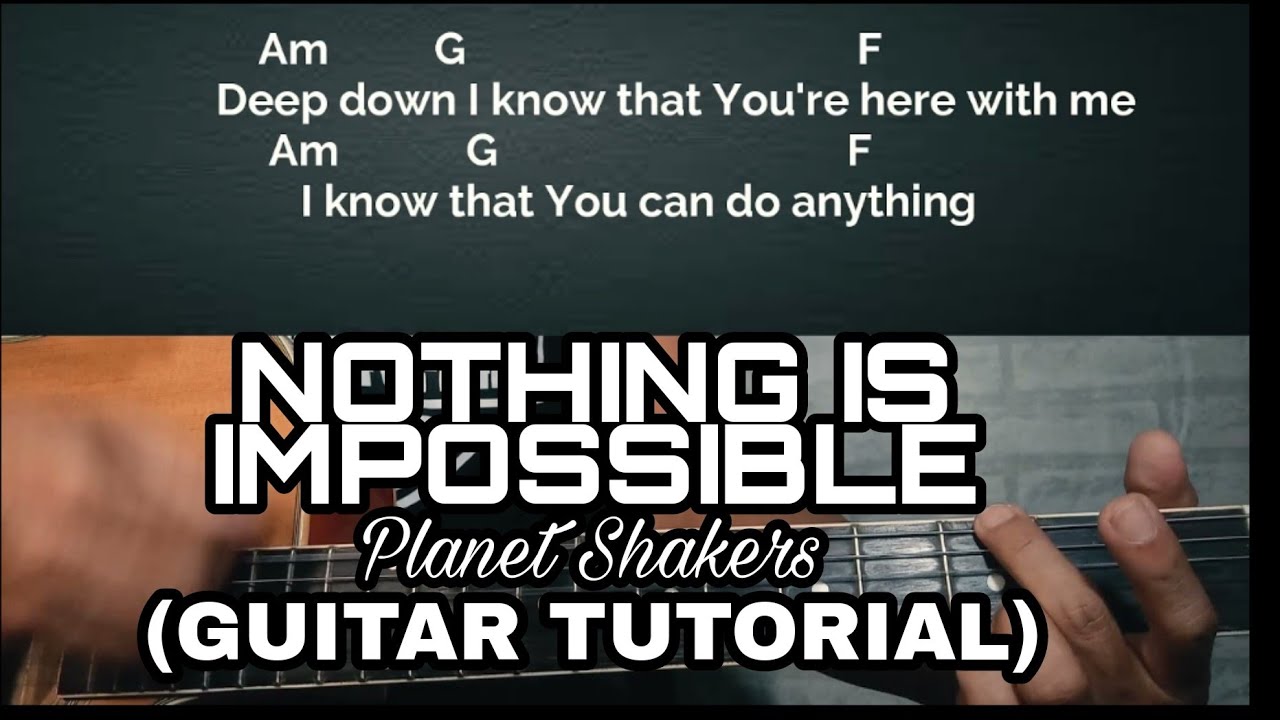 Nothing is impossible-Planet Shakers /Guitar Tutorial With Chords and ...