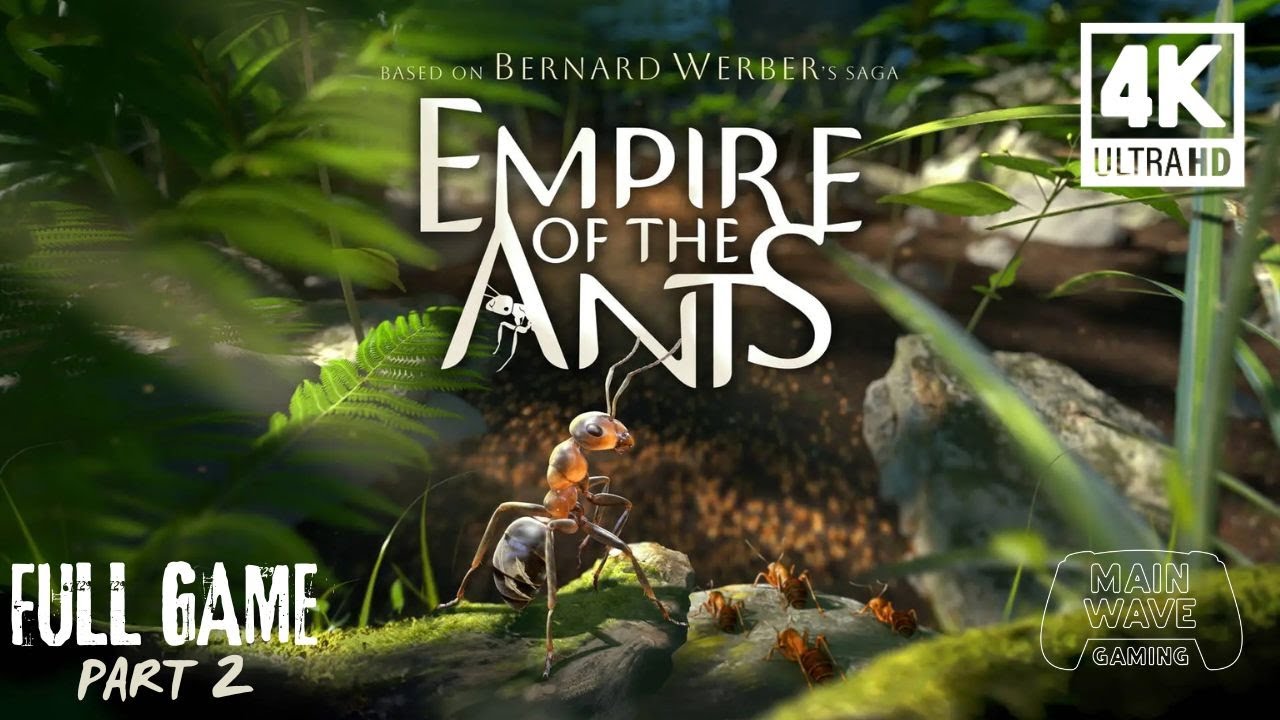 Empire of the Ants (4K 60FPS) | FULL GAME PART 2 | Walkthrough No Commentary - YouTube