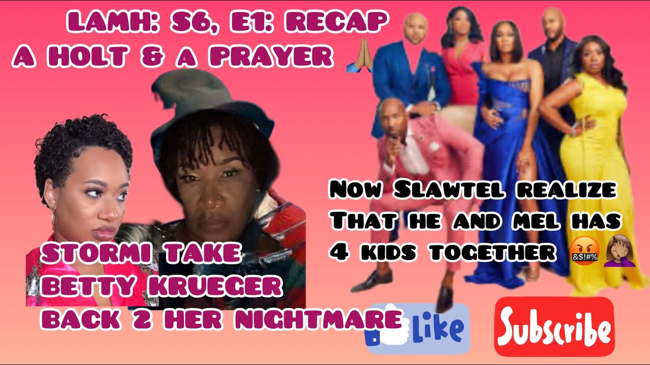 #LAMH: S6 E1-A HOLT & A PRAYER: SLAWTEL ADVISE US THAT HE HAS 4 KIDS ...