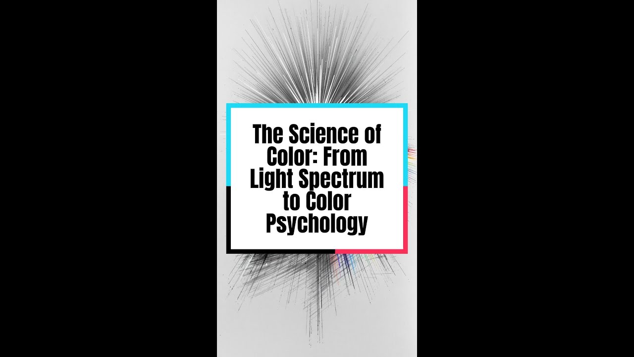 The Science of Color: From Light Spectrum to Color Psychology - YouTube