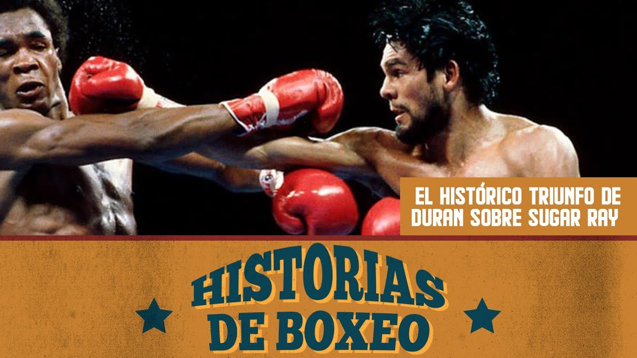 HISTORIAS DE BOXEO | El histórico triunfo de Duran sobre Sugar Ray ...