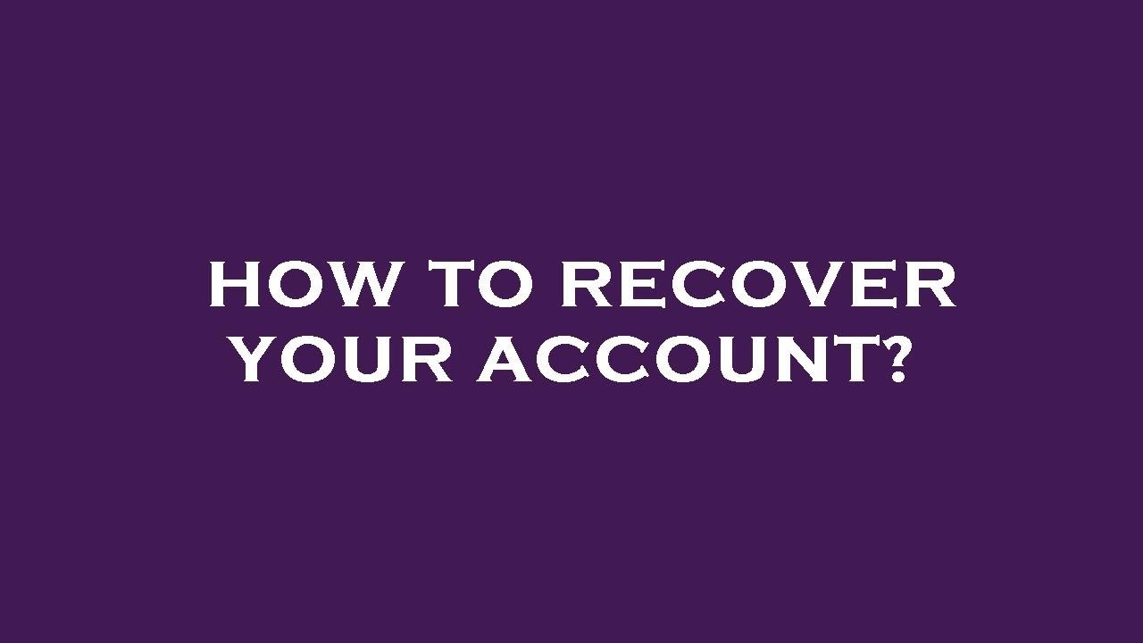 How To Recover Your Account YouTube how-to-recover-your-account-youtube