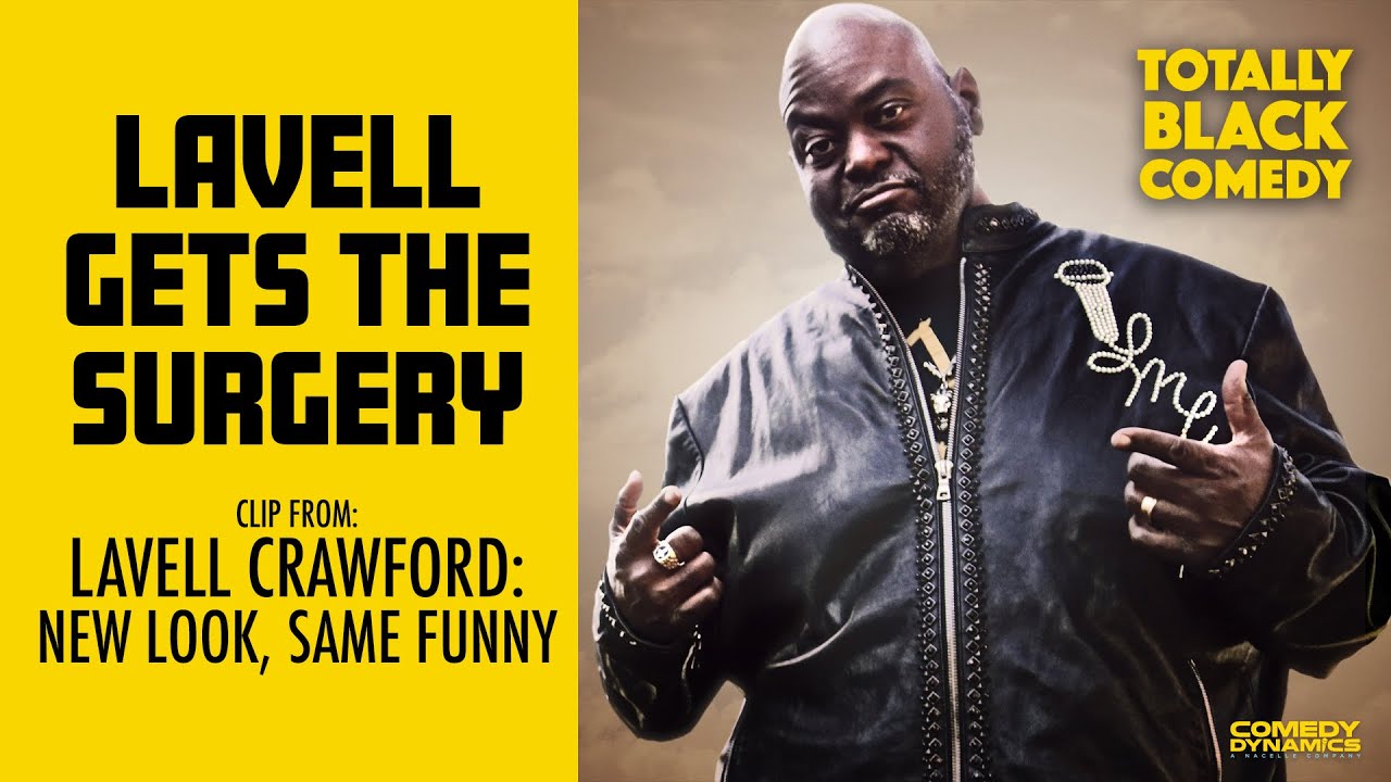 Lavell Gets 'The Surgery' - Lavell Crawford - YouTube