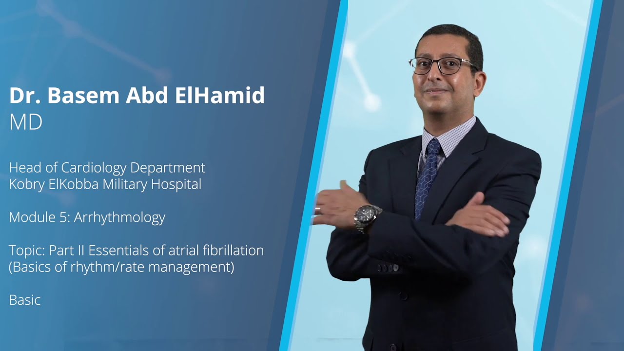 Part II Essentials of atrial fibrillation (Basics of rhythm/rate ...