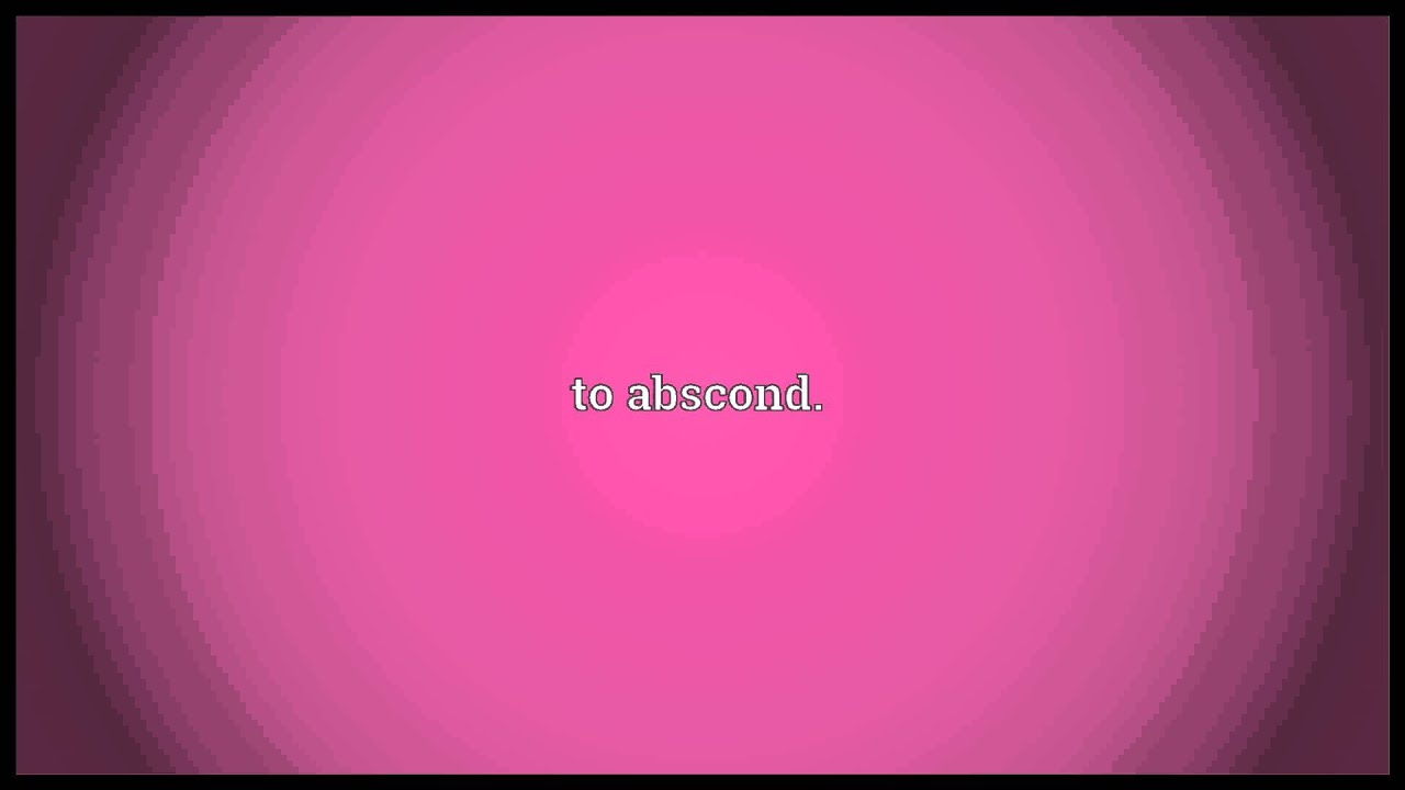 Absquatulate Meaning - YouTube