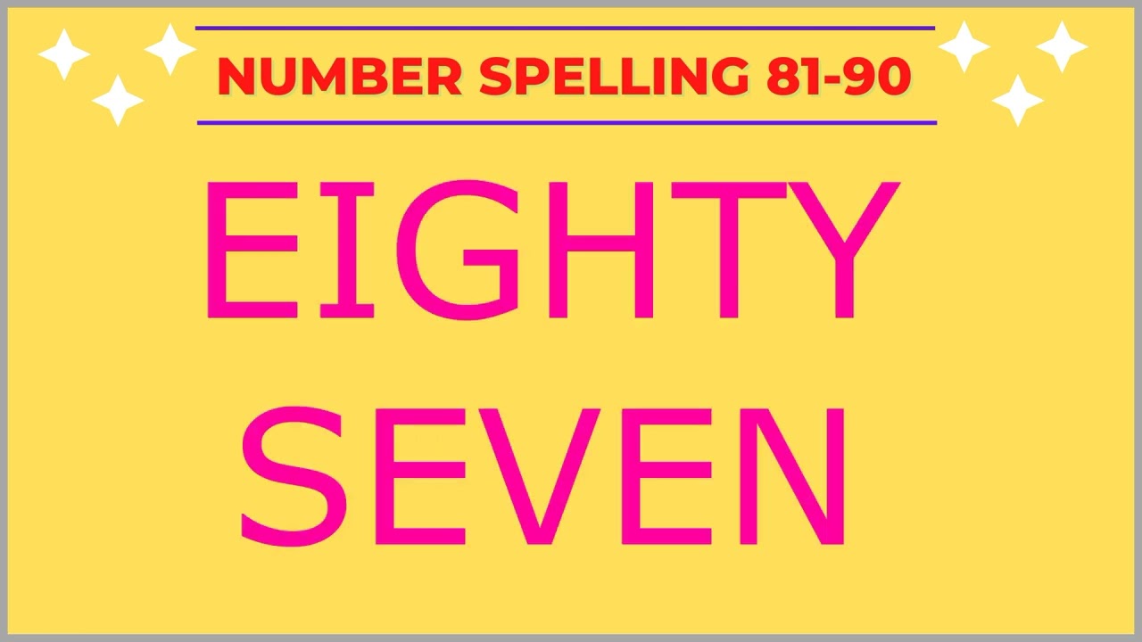 81-90 learn number spelling for kids| number names 81 to 90 in English ...