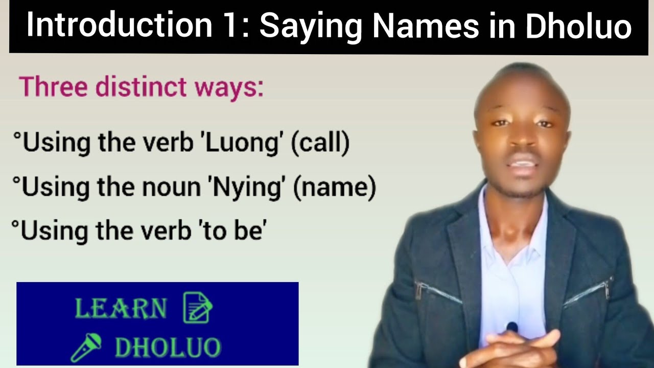 Introduction 1: Saying Names in Dholuo - YouTube