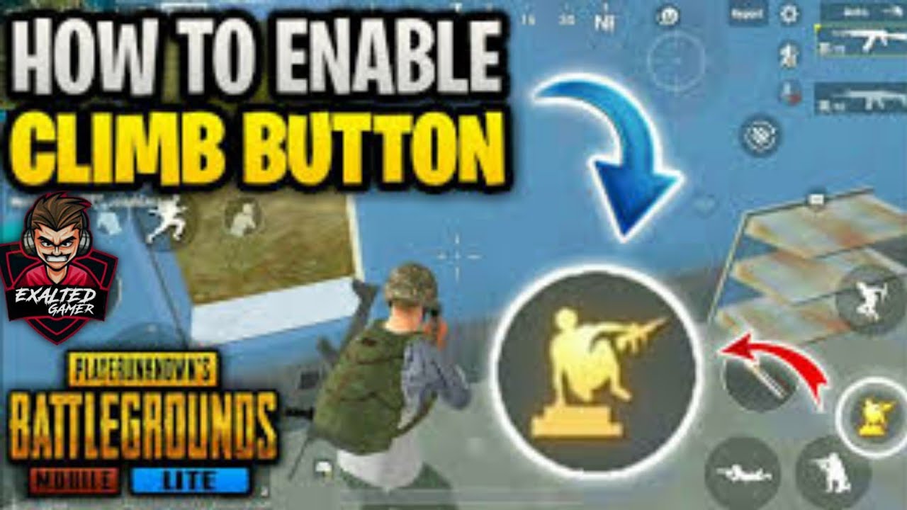 HOW TO ENABLE CLIMB BUTTON |PUBG MOBILE LITE |EXALTED GAMER |BEST TRICK ...