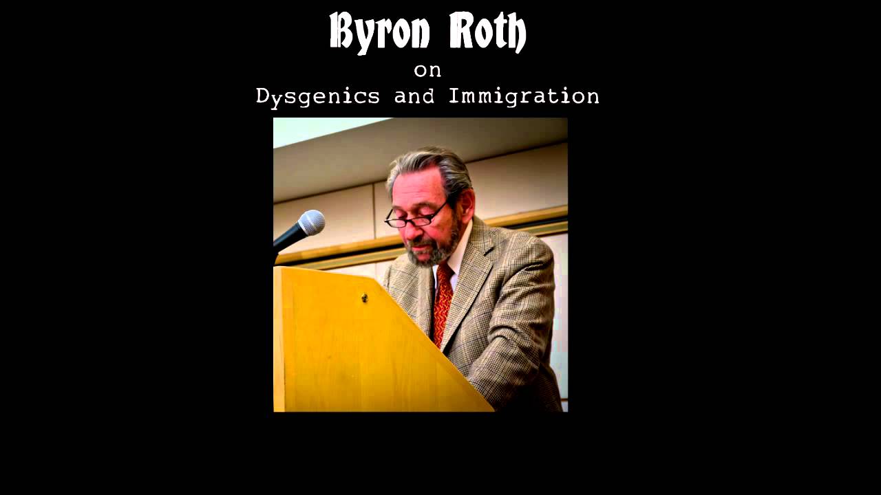 Byron Roth on Immigration and Dysgenics - YouTube