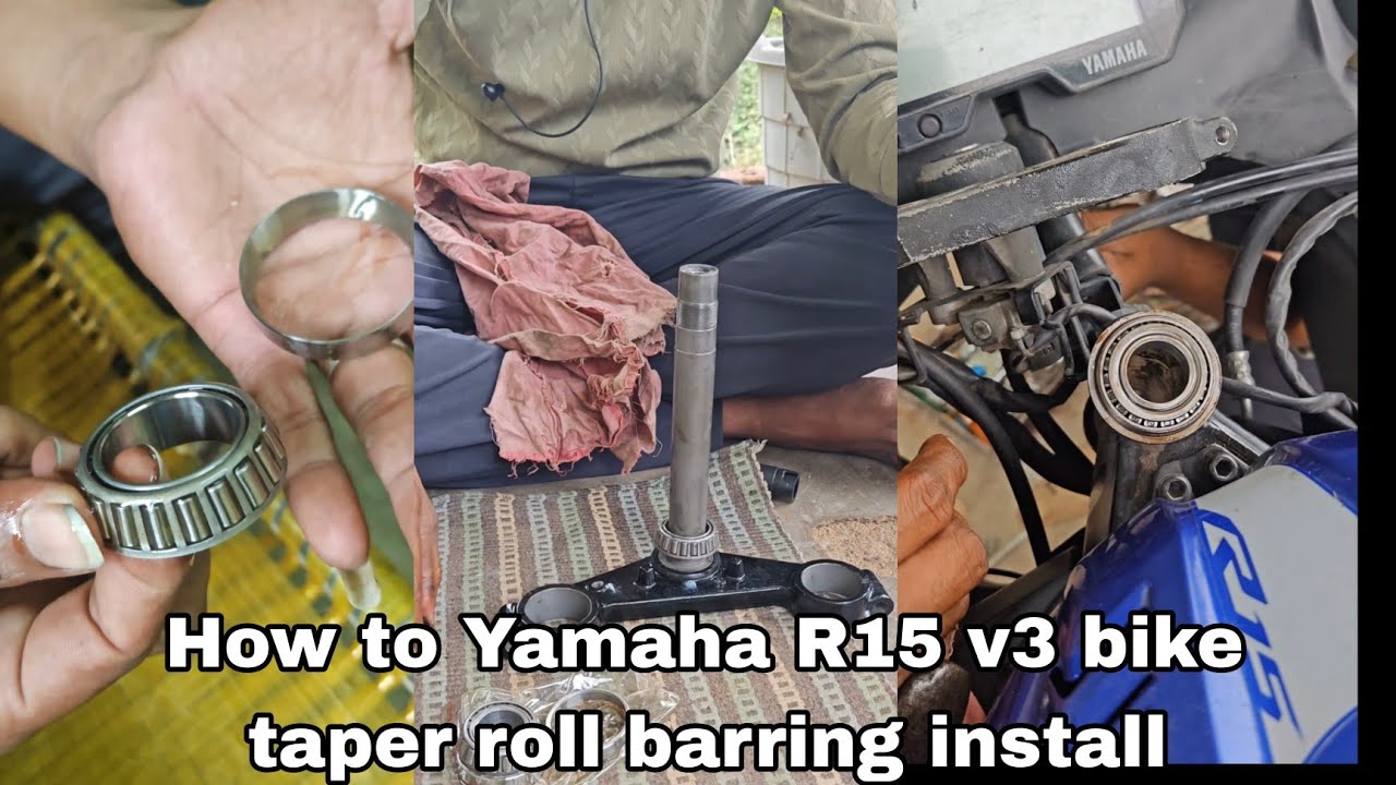 yamaha R15 v3 bike cone set problem. how to taper roll barring install ...