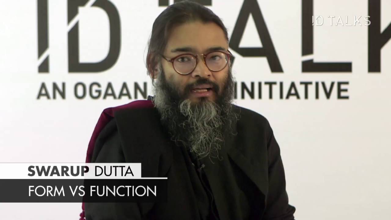 Swarup Dutta form vs function - YouTube