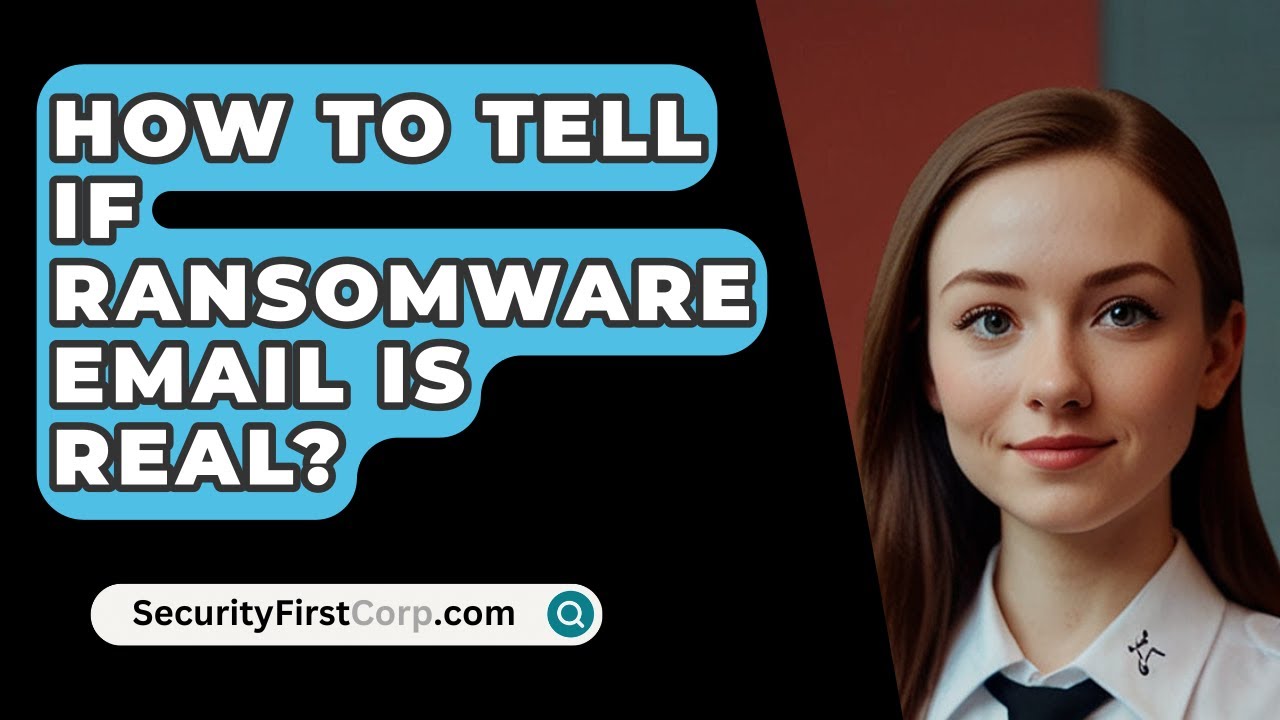 How To Tell If Ransomware Email Is Real? - SecurityFirstCorp.com - YouTube