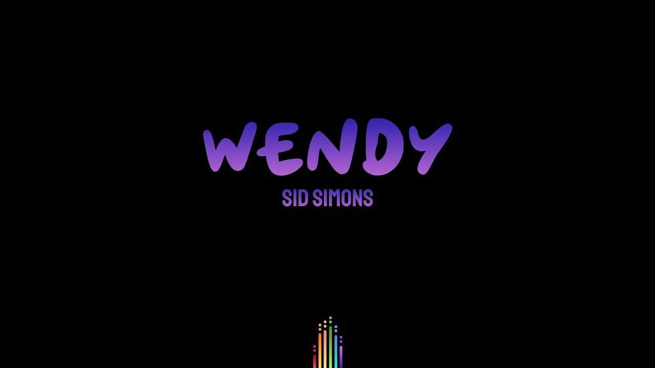 Sid Simons - Wendy (lyrics) - YouTube