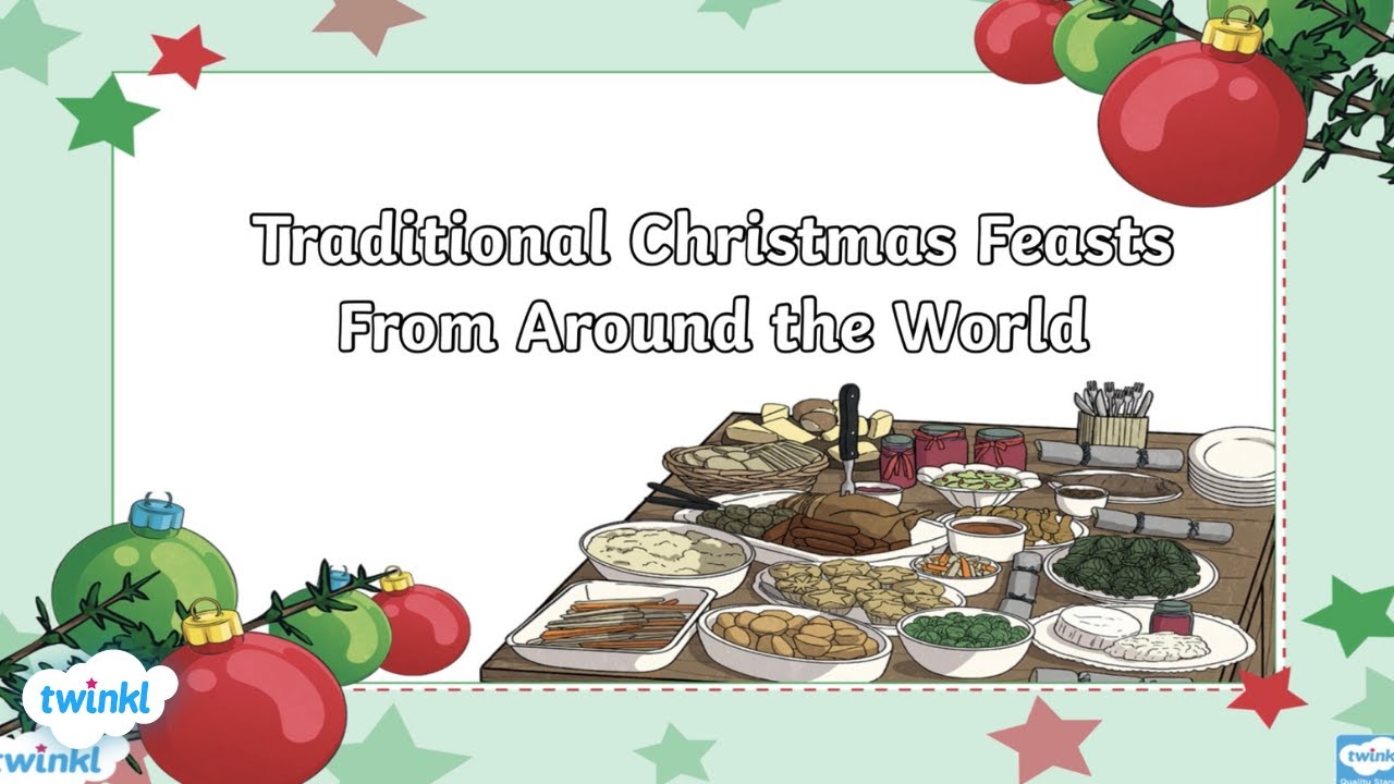 Day 14 of Advent Reading: Traditional Feasts from Around the World ...