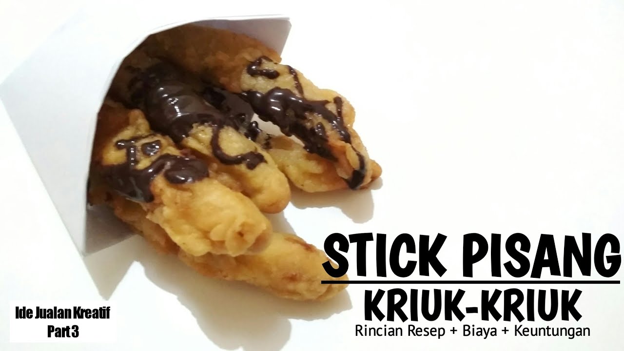 STICK PISANG KRIUK-KRIUK | IDE JUALAN KREATIF PART 3 - YouTube