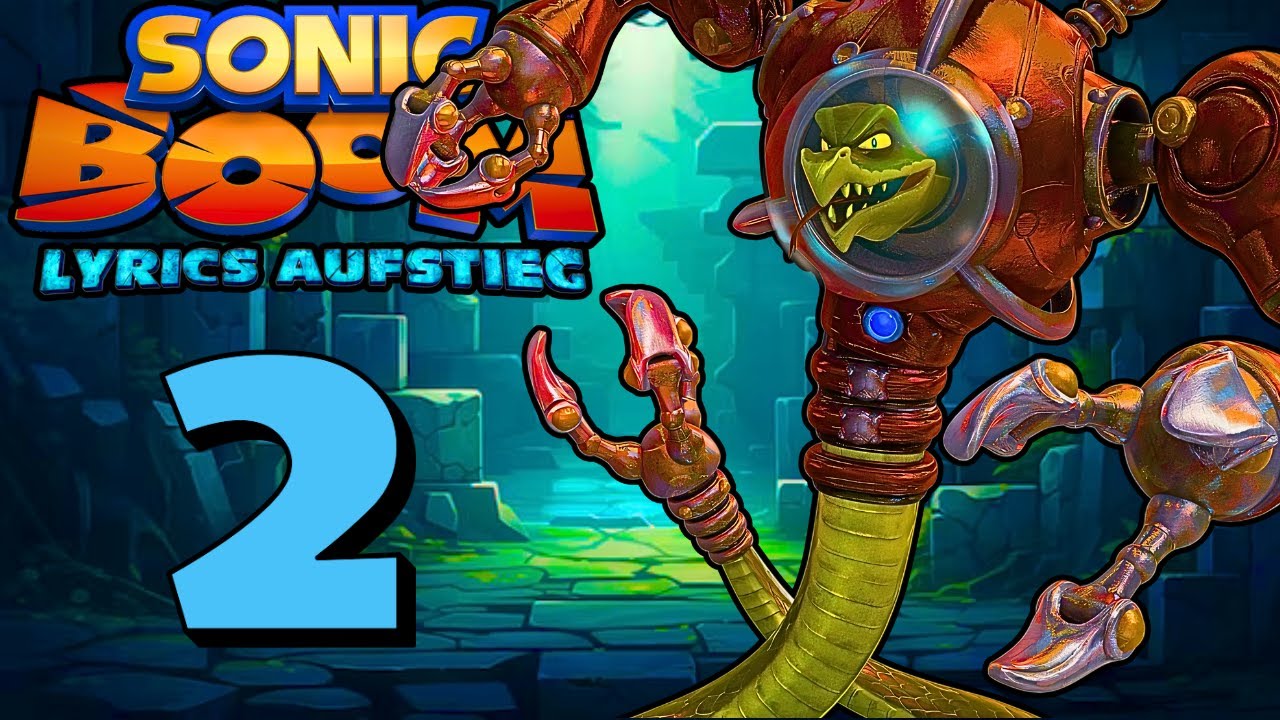 SONIC BOOM: LYRICS AUFSTIEG 💥 #02: Lyrics Ausbruch - YouTube