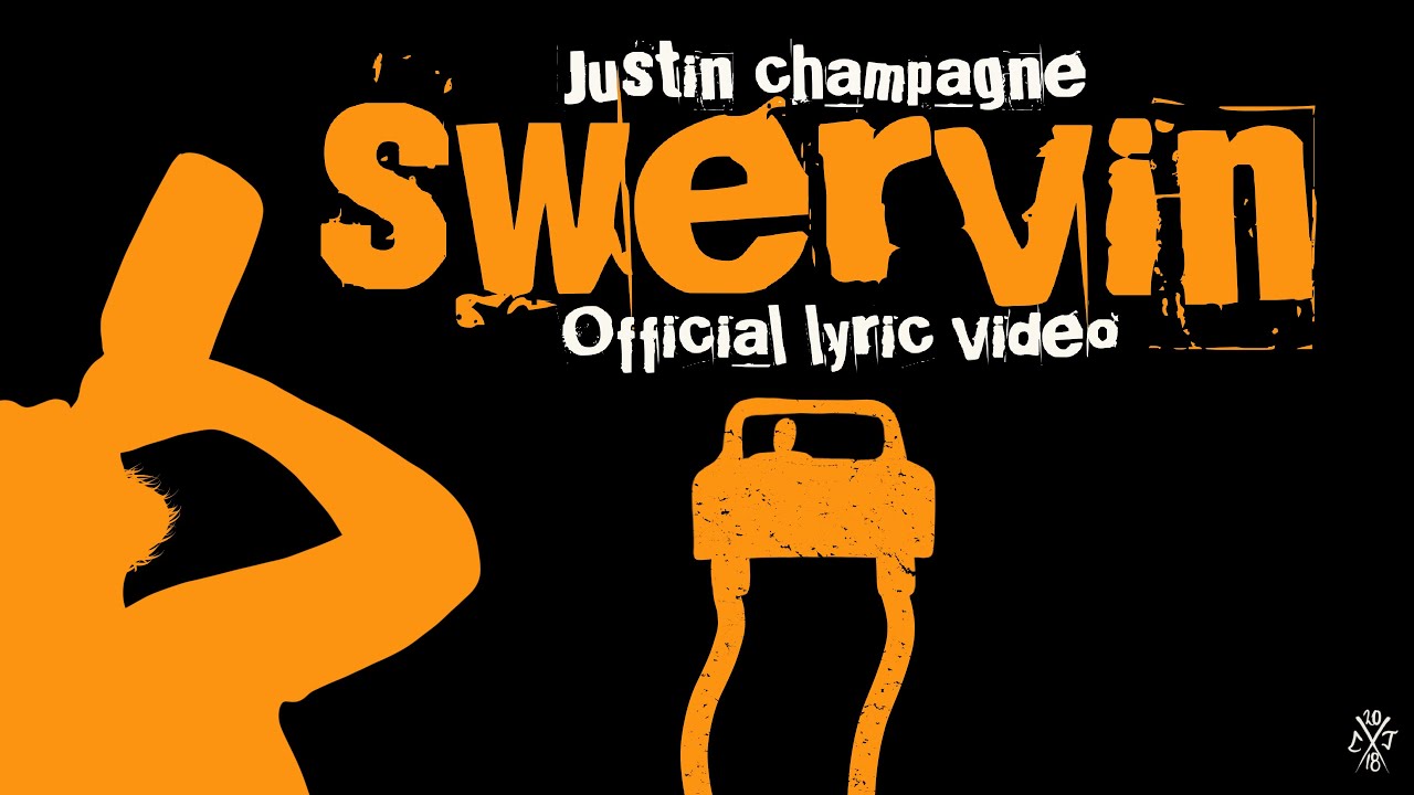 Justin Champagne - Swerving (Official Lyric Video) - YouTube