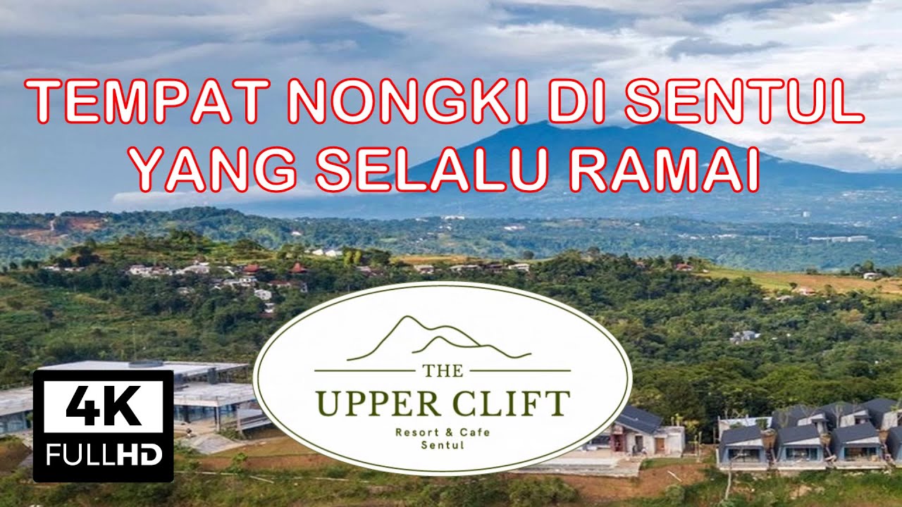 UPPER CLIFT RESORT AND CAFE SENTUL BOGOR WEST JAVA - YouTube