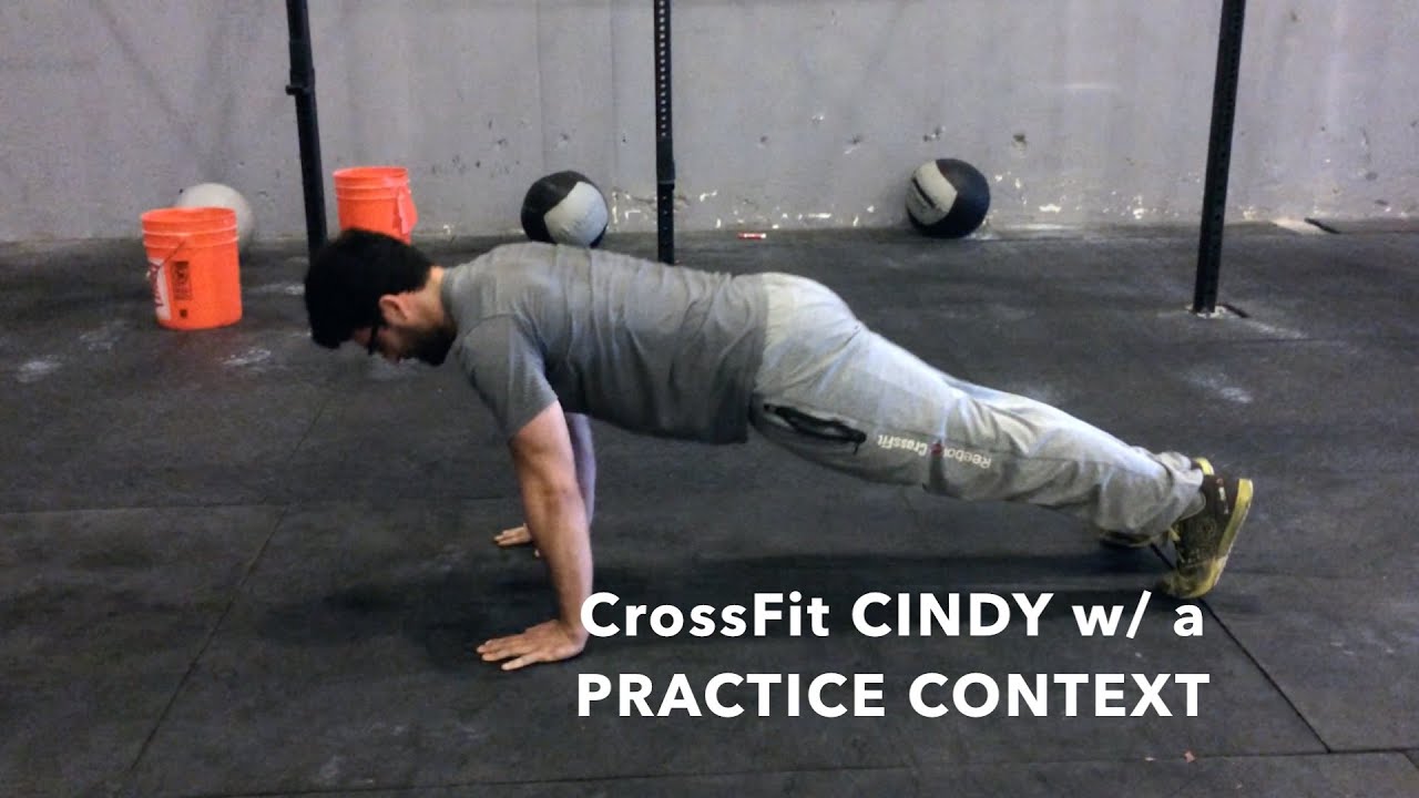 CrossFit Benchmark CINDY w/ a PRACTICE CONTEXT - YouTube