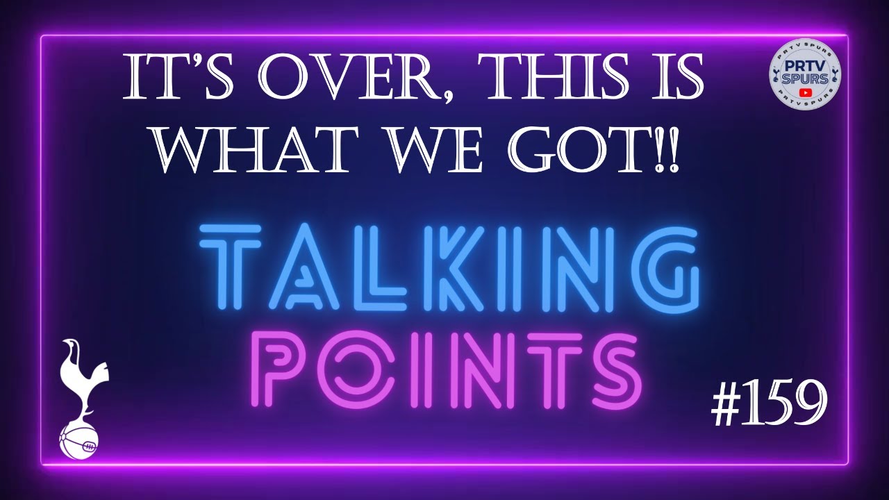 #159 It’s Over, This is What We Got!! | Talking Points Podcast | #spurs ...