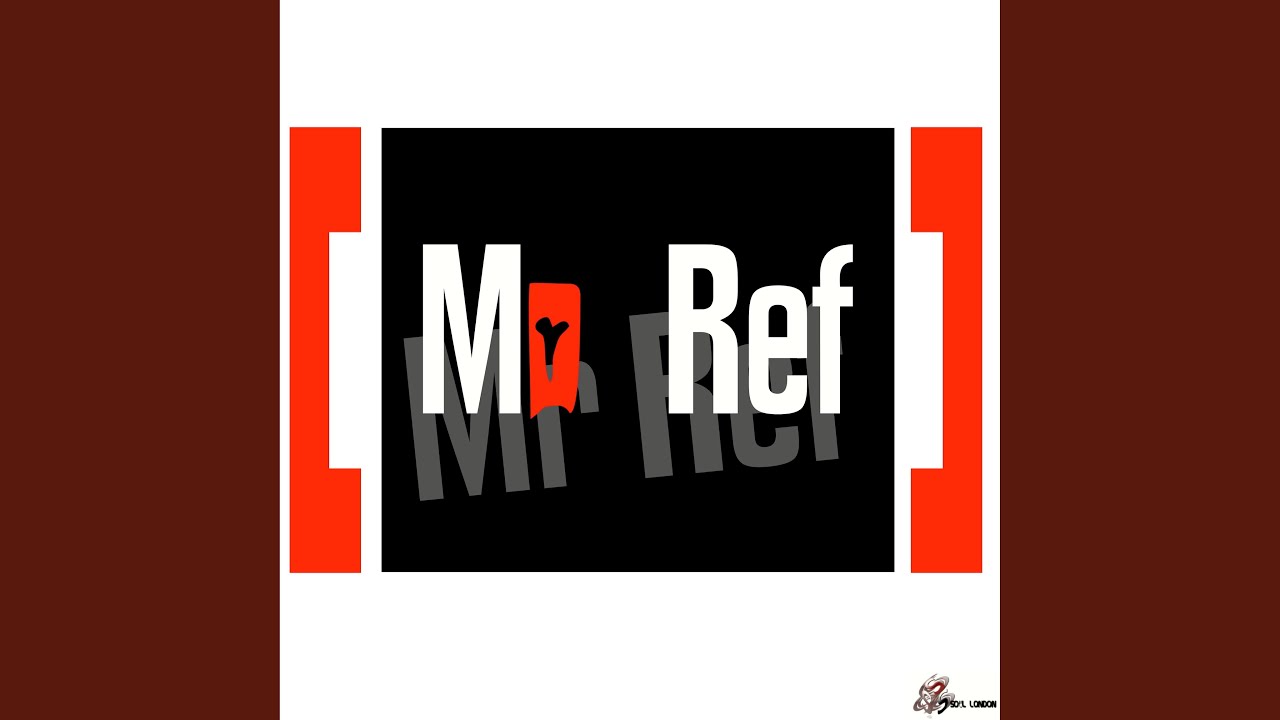 Mr Ref - YouTube