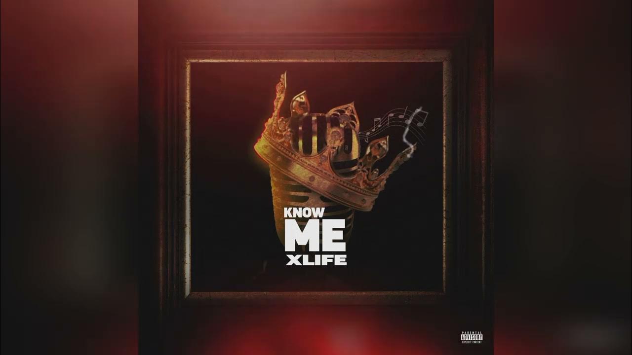 Xlife - Know Me | Official Audio - YouTube