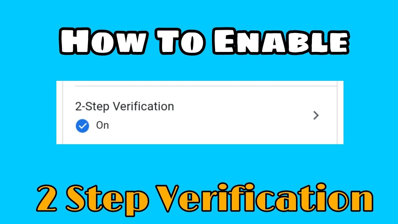 How to enable 2 Step Verification 2022 | Azmat Tech - YouTube