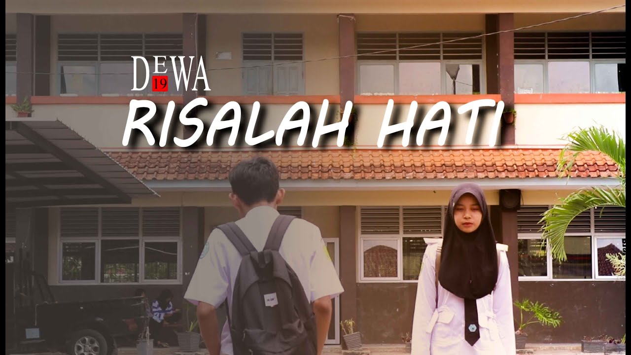 Remake Video Clip Risalah Hati - Dewa (Official Multimedia Class 09 ...