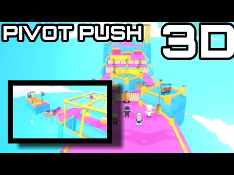 PIVOT PUSH MAP IN 3D | STUMBLE GUYS - YouTube